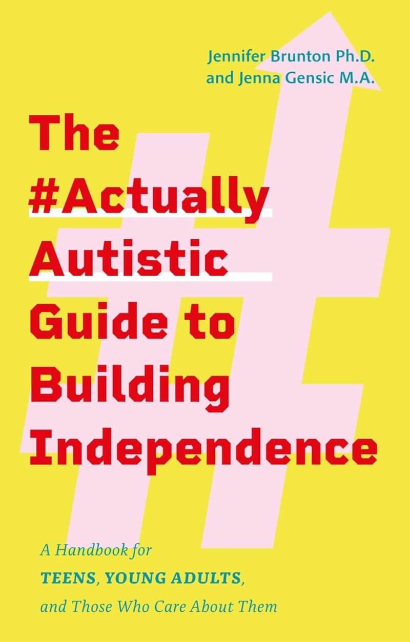 The #ActuallyAutistic Guide to Building Independence - Autism Awareness