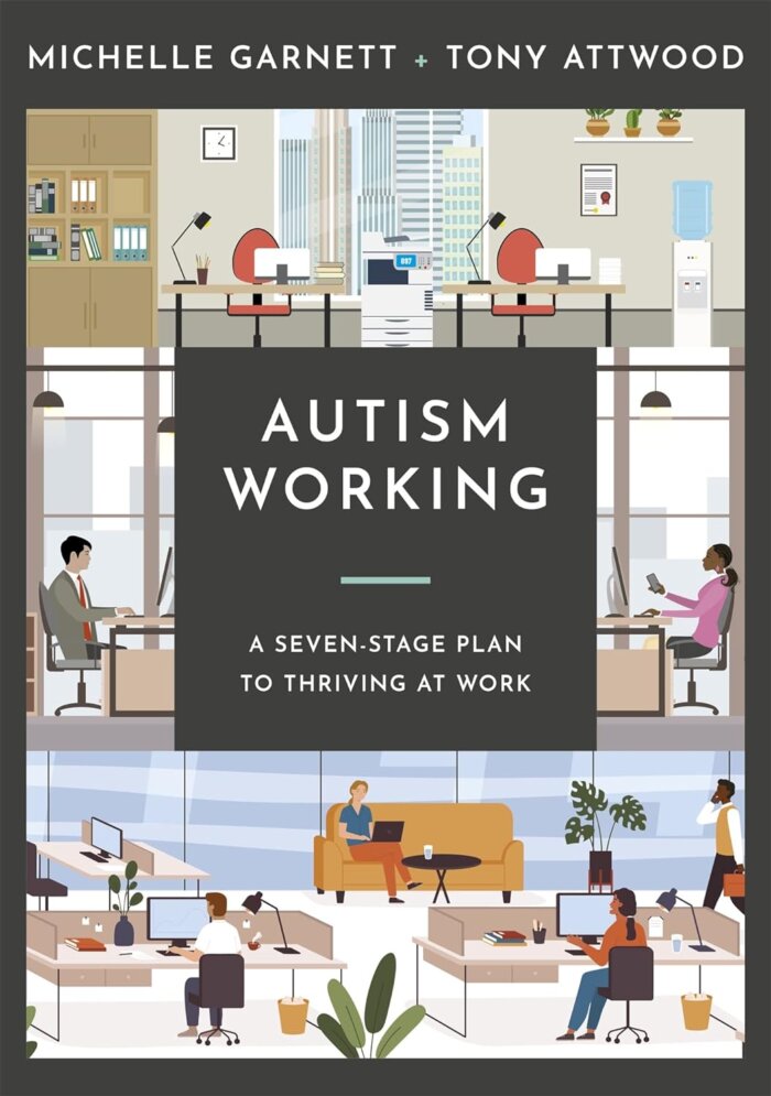 Autism Working - A Seven-Stage Plan to Thriving at Work - Autism Awareness
