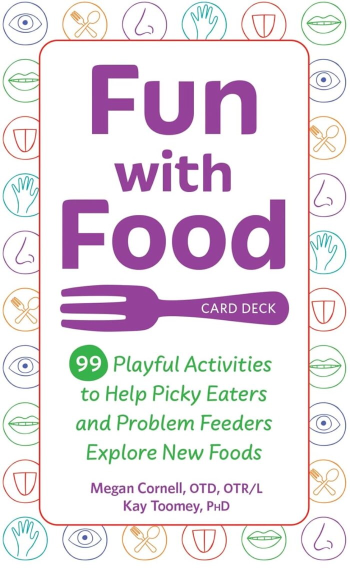 Fun with Food Card Deck: 99 Playful Activities to Help Picky Eaters and ...