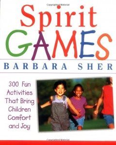 Spirit Games: 300 Fun Activities That Bring Children Comfort and Joy ...
